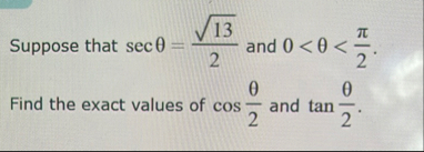 Solved Suppose that secθ=1322 ﻿and 0