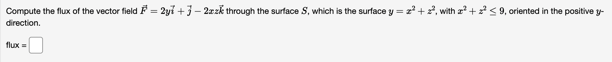 Solved Compute the flux of the vector field | Chegg.com