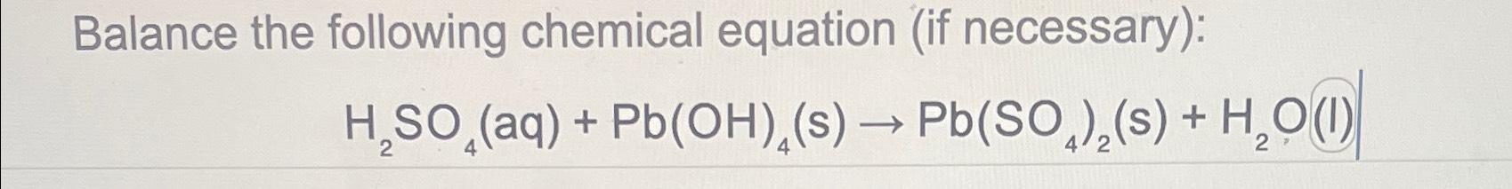 Solved Balance the following chemical equation (if | Chegg.com