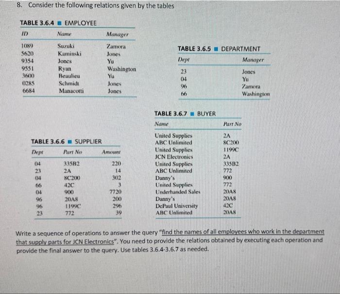 Solved 8. Consider the following relations given by the | Chegg.com