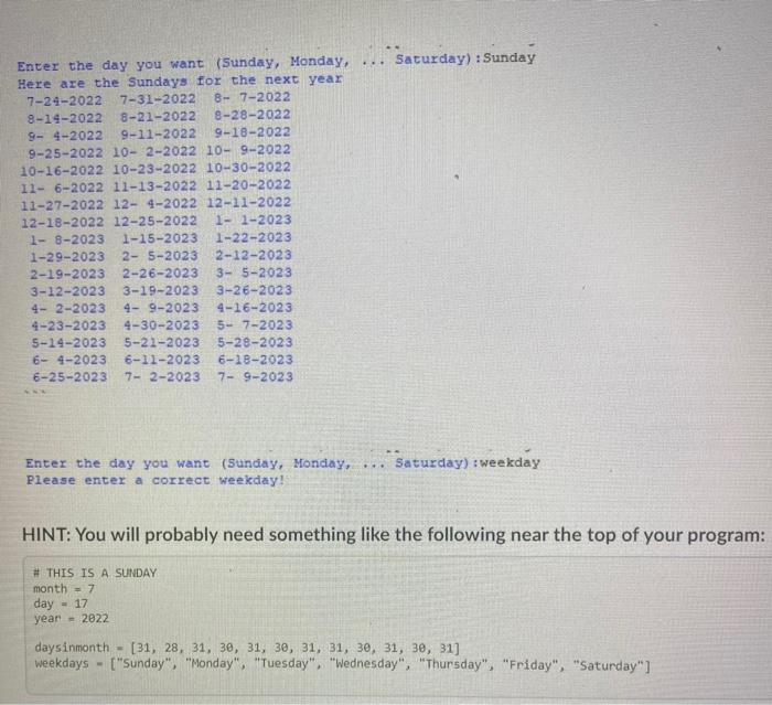 Enter the day you want (Sunday, Monday, ... Saturday) | Chegg.com