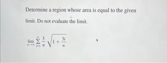 Solved Determine a region whose area is equal to the given | Chegg.com
