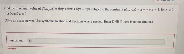 Solved Find the maximum value of f(x,y,z)=6xy+6xz+6yz−xyz | Chegg.com