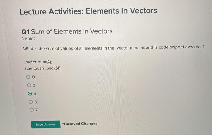 Solved Lecture Activities: Elements in Vectors Q1 Sum of | Chegg.com