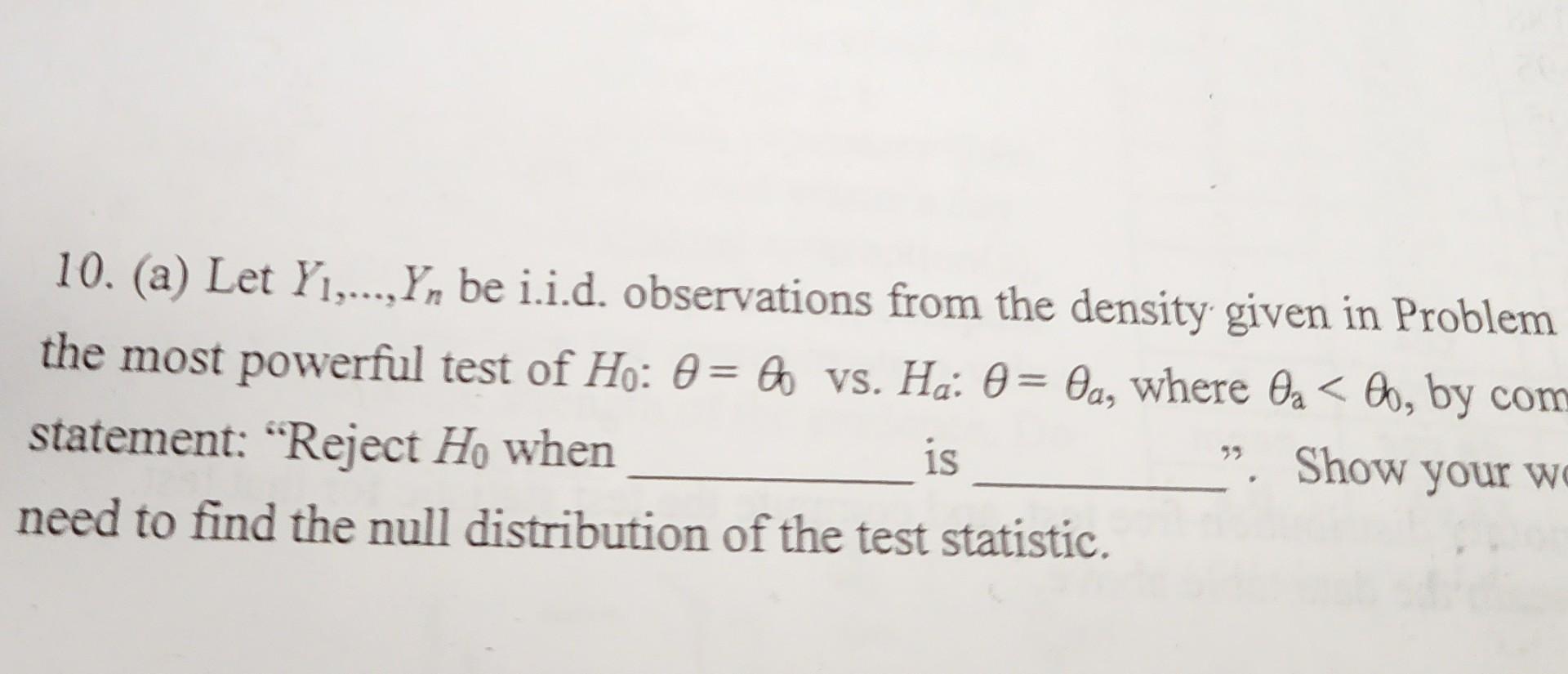 Solved 10. (a) Let Y1,…,Yn be i.i.d. observations from the | Chegg.com