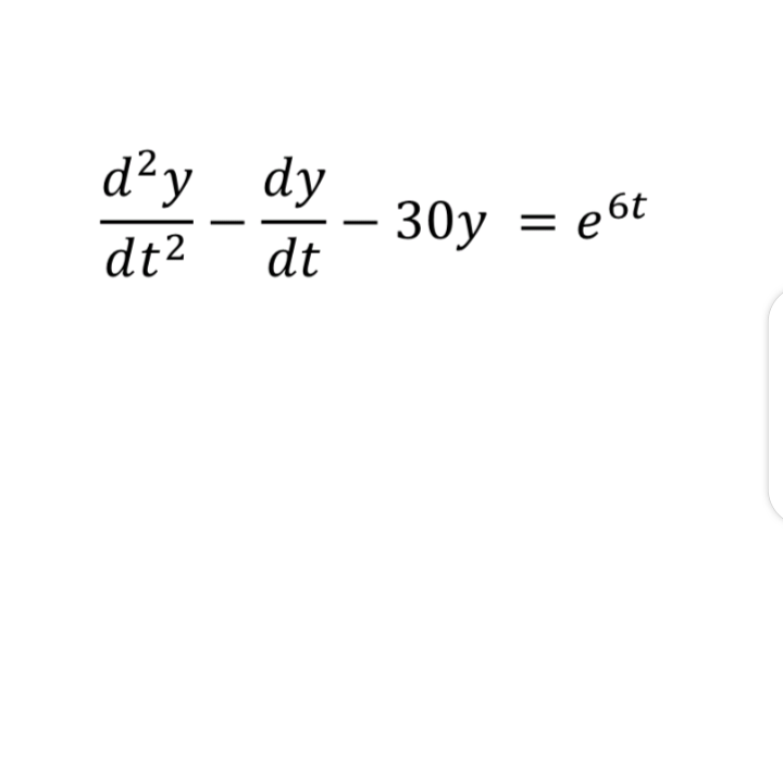 Solved dt2d2y−dtdy−30y=e6t | Chegg.com