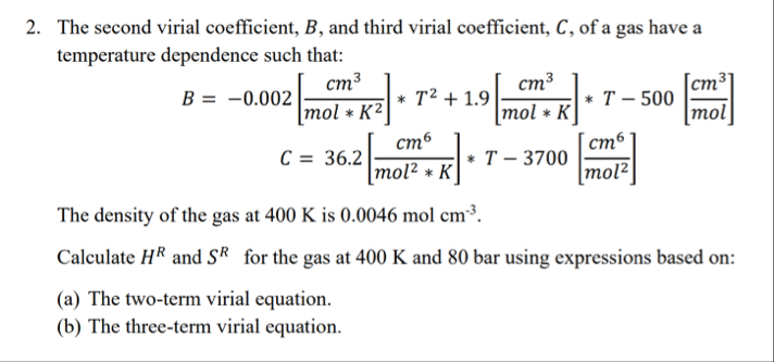 Solved The Second Virial Coefficient B ﻿and Third Virial