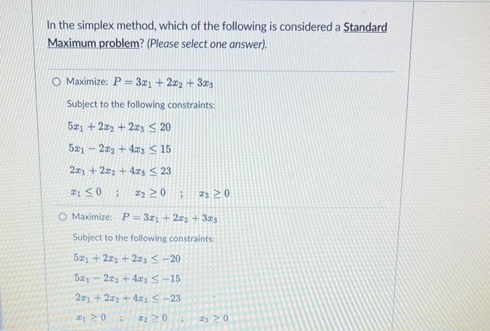 Solved In the simplex method, which of the following is | Chegg.com