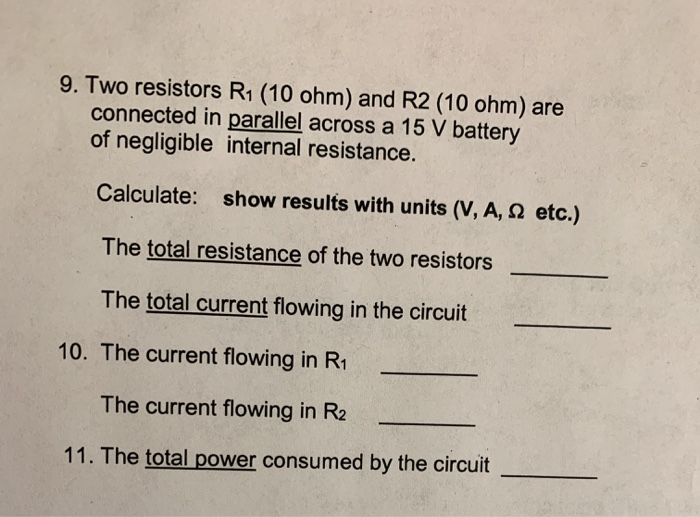 Solved 9. Two resistors R1 (10 ohm) and R2 (10 ohm) are | Chegg.com