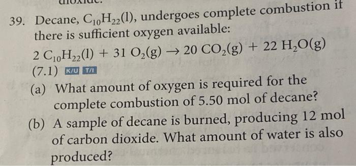 Solved 39. Decane, C10H22(1), undergoes complete combustion | Chegg.com