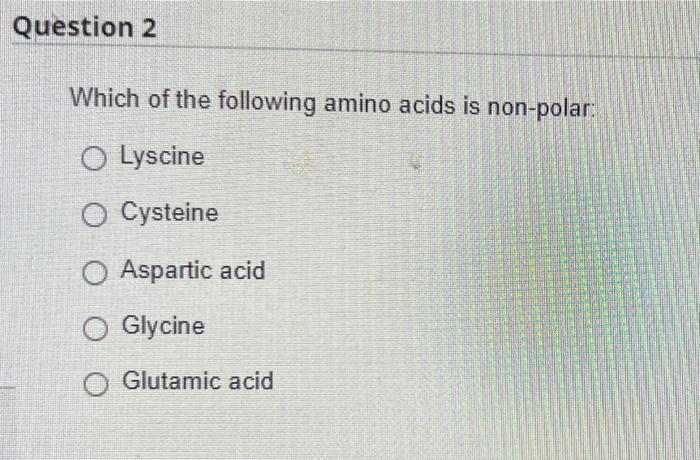 Solved Which of the following amino acids is non-polar: | Chegg.com