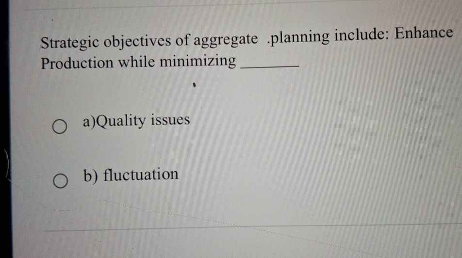 Solved Strategic objectives of aggregate .planning include: | Chegg.com