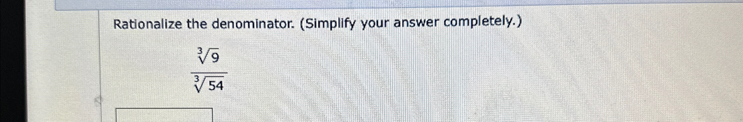 Solved Rationalize the denominator. (Simplify your answer | Chegg.com