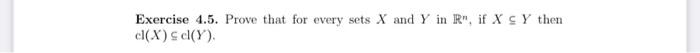 Solved Exercise 4.5. Prove that for every sets X and Y in | Chegg.com