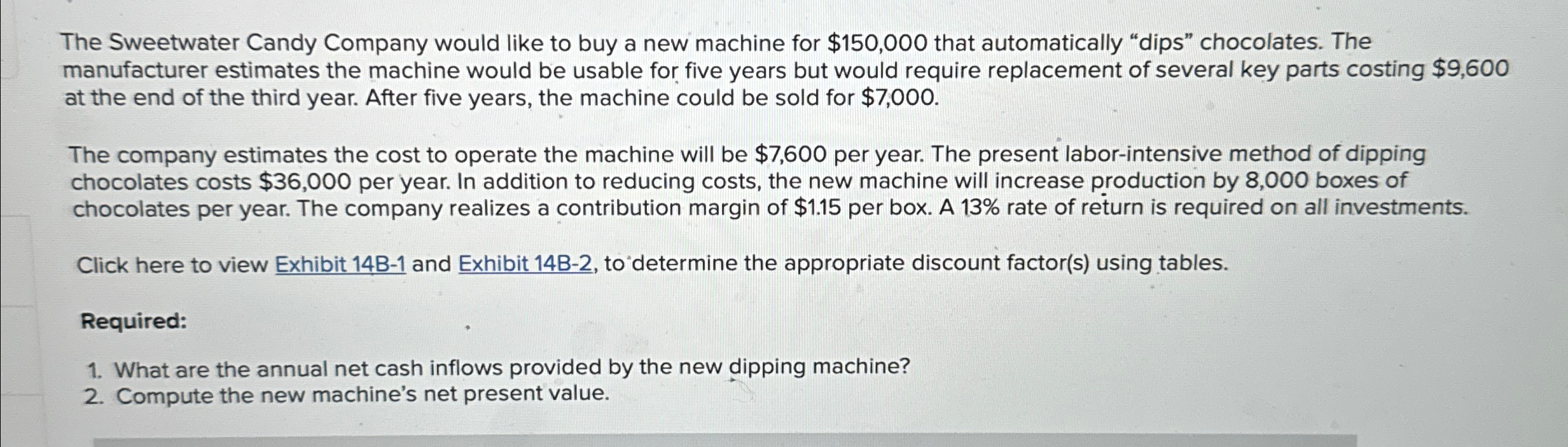 Solved The Sweetwater Candy Company would like to buy a new | Chegg.com