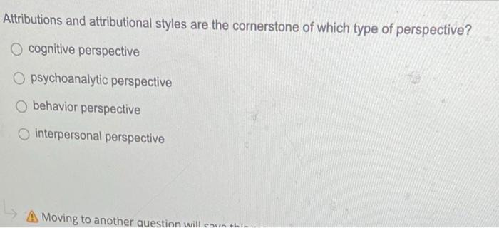 Solved Attributions and attributional styles are the | Chegg.com