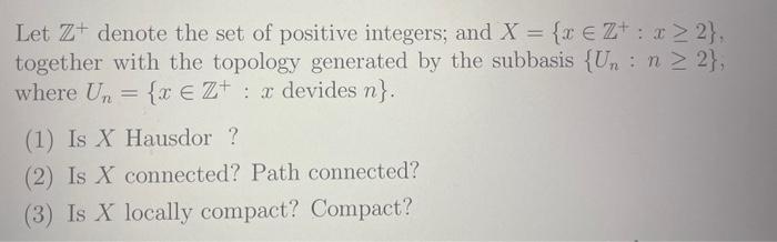 Solved Let Z+denote the set of positive integers; and | Chegg.com