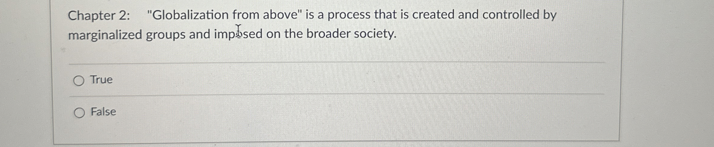 Solved Chapter 2: "Globalization from above" is a process | Chegg.com