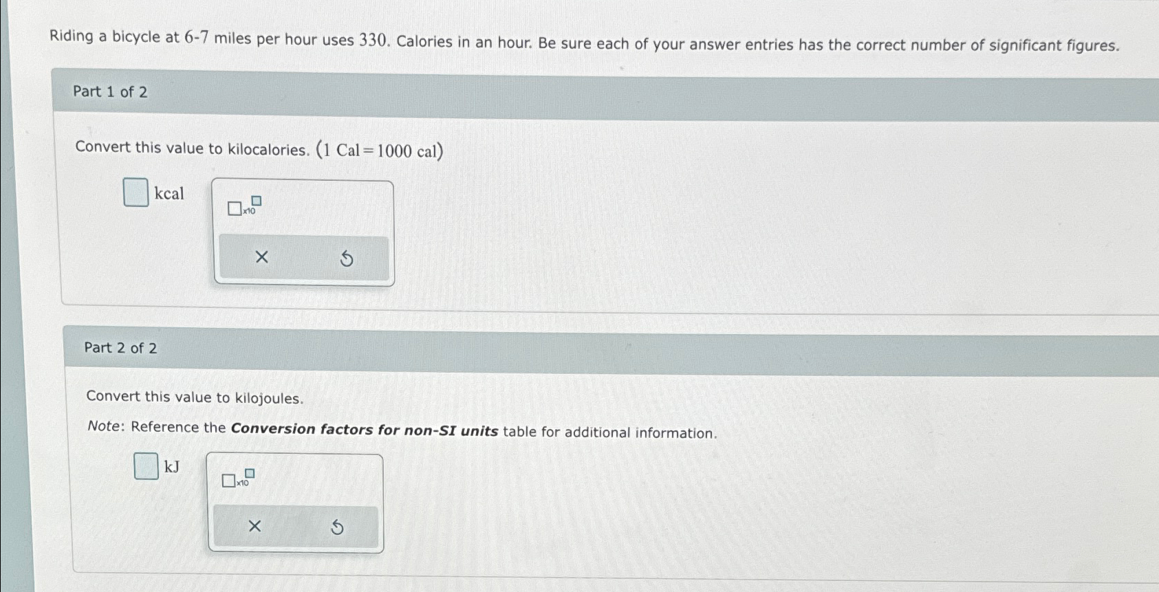 Solved Riding a bicycle at 6-7 ﻿miles per hour uses 330. | Chegg.com