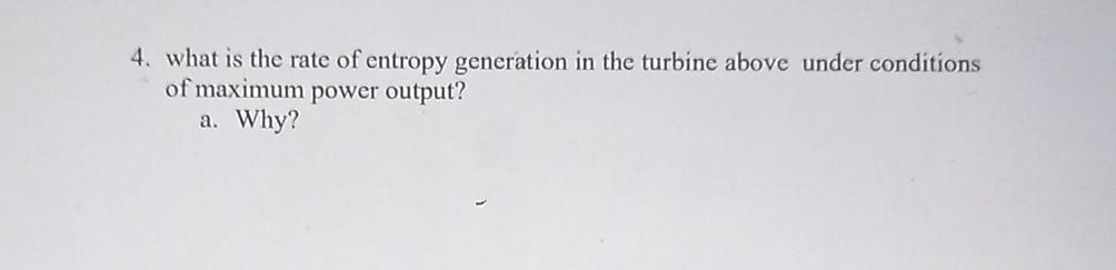 Solved 4. what is the rate of entropy generation in the | Chegg.com