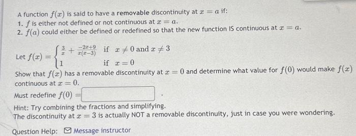 Solved A function f(x) is said to have a removable | Chegg.com