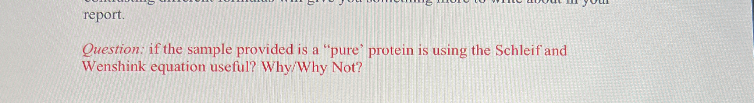 Solved Question: if the sample provided is a "pure' protein | Chegg.com