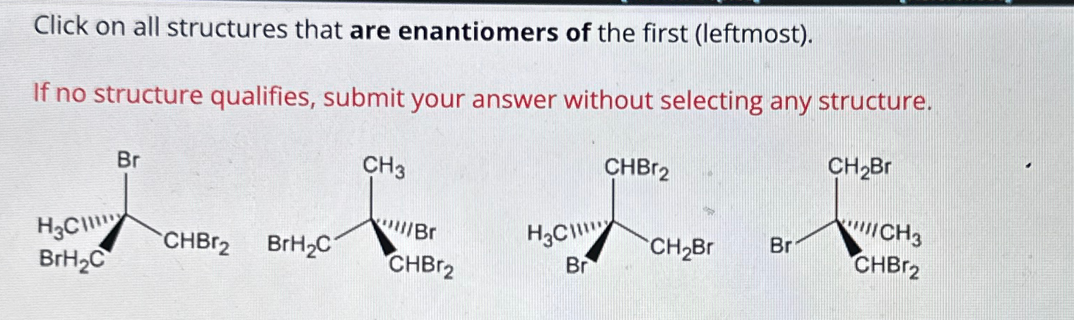 Solved Click on all structures that are enantiomers of the | Chegg.com