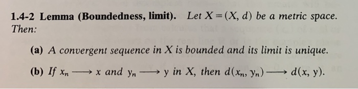 Solved 1.4-2 Lemma (Boundedness, limit). Let X=(x, d) be a | Chegg.com