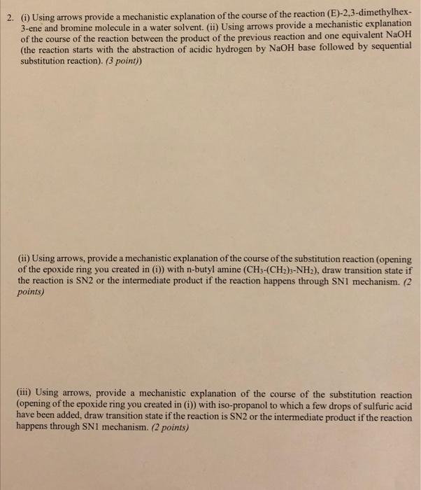 Solved 2. Using arrows provide a mechanistic explanation of | Chegg.com