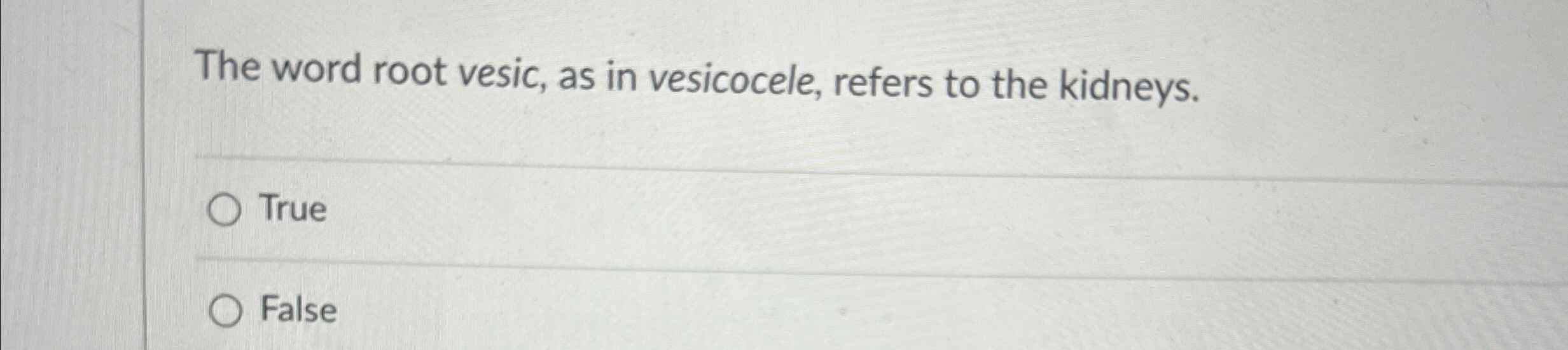 Solved The word root vesic, as in vesicocele, refers to the | Chegg.com