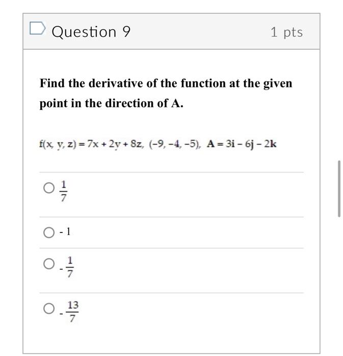 Solved Question 9 1 pts Find the derivative of the function | Chegg.com