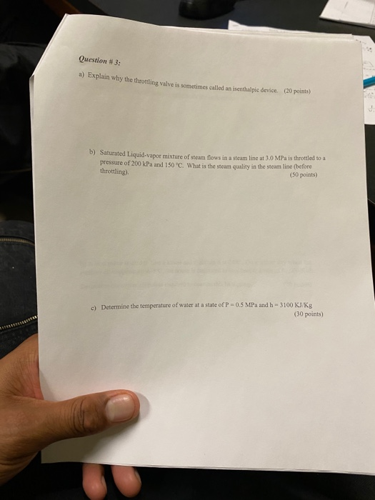 Solved Question # 3: a) Explain why the throttling valve is | Chegg.com