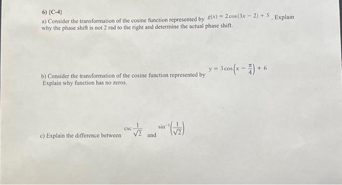 Solved 6) {C−4} a) Consider the transformation of the cosine | Chegg.com