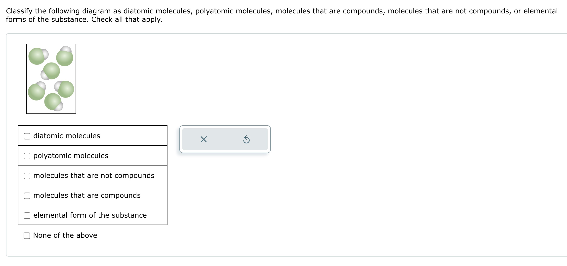 Solved Classify the following diagram as diatomic molecules, | Chegg.com