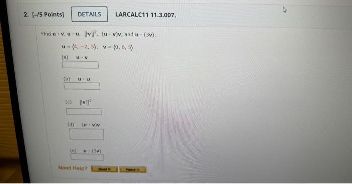 Solved Find u⋅v,u⋅u,∥v∥2,(u⋅v)v, and u⋅(3v) | Chegg.com
