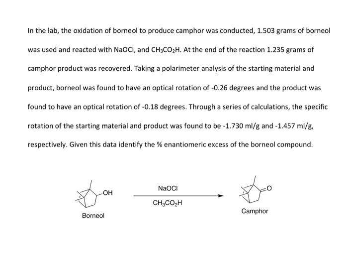 In the lab, the oxidation of borneol to produce | Chegg.com