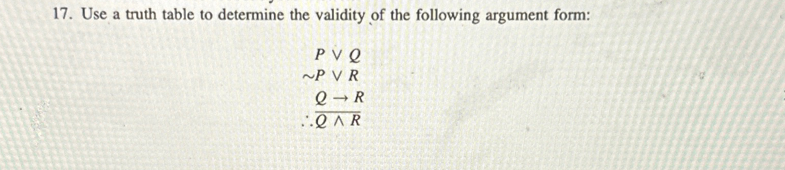 Solved Use a truth table to determine the validity of the | Chegg.com