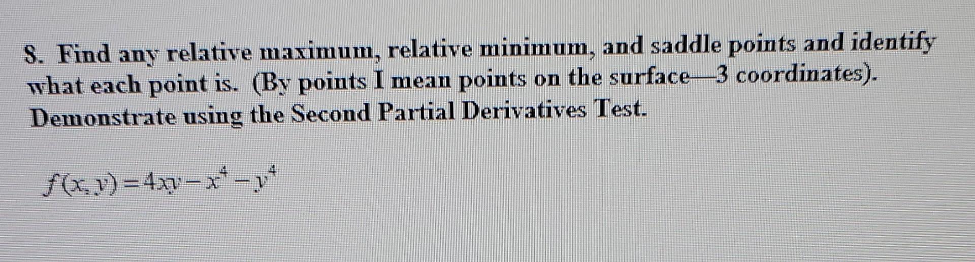Solved S Find Any Relative Maximum Relative Minimum And 9633