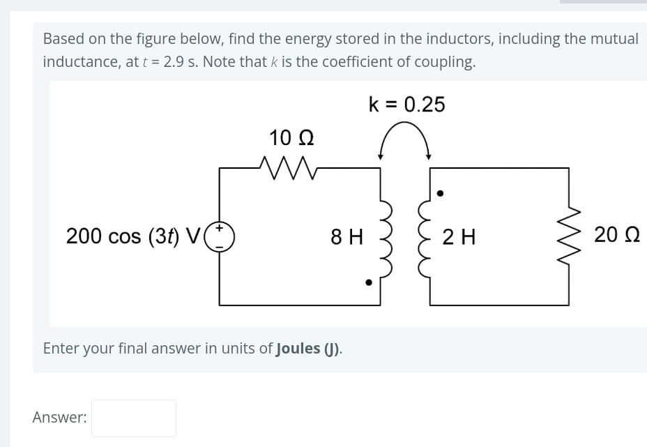 Solved Based on the figure below, find the energy stored in | Chegg.com
