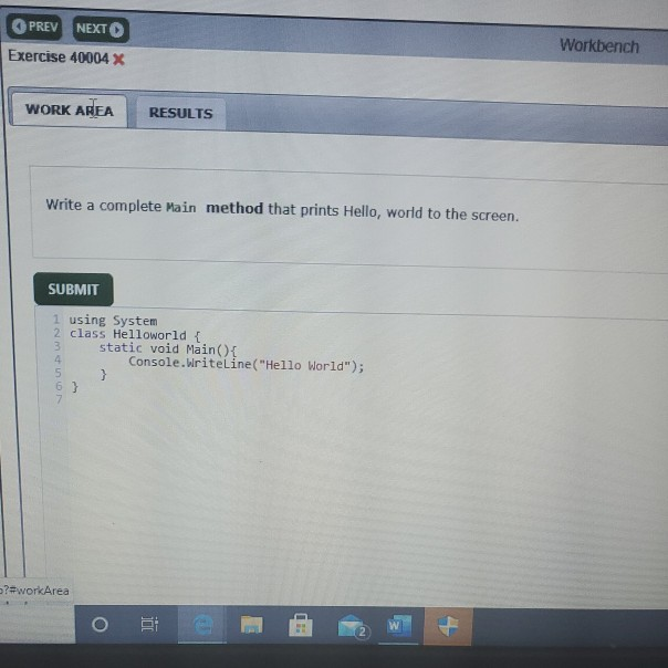 Solved PREV NEXT Exercise 40004 X Workbench WORK AREA | Chegg.com
