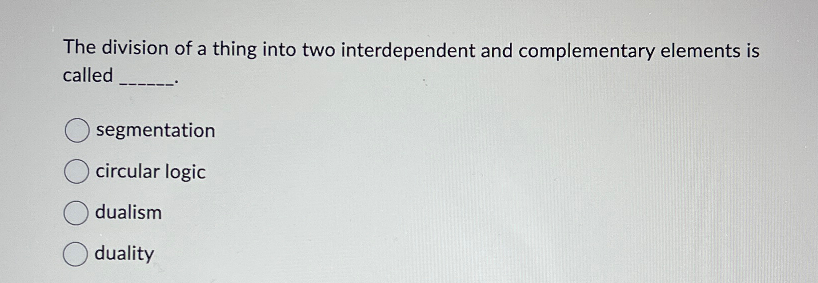 Solved The division of a thing into two interdependent and | Chegg.com