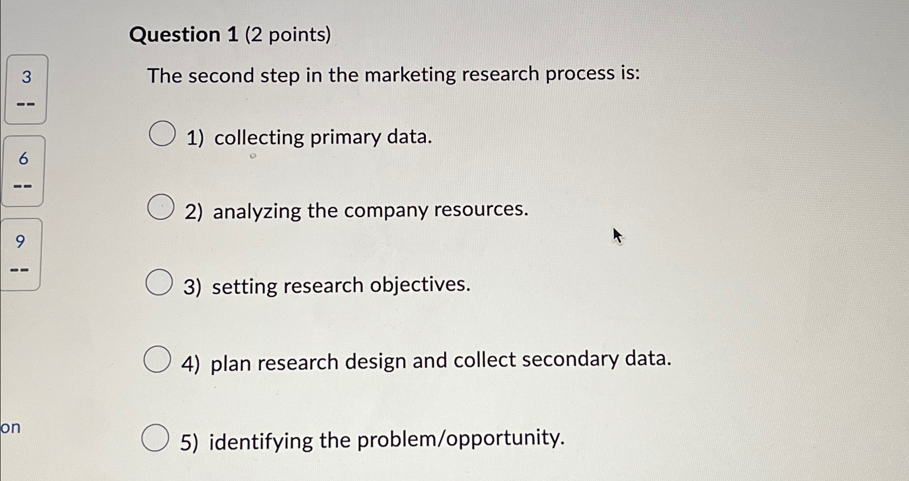 Solved Question 1 (2 ﻿points)The second step in the | Chegg.com
