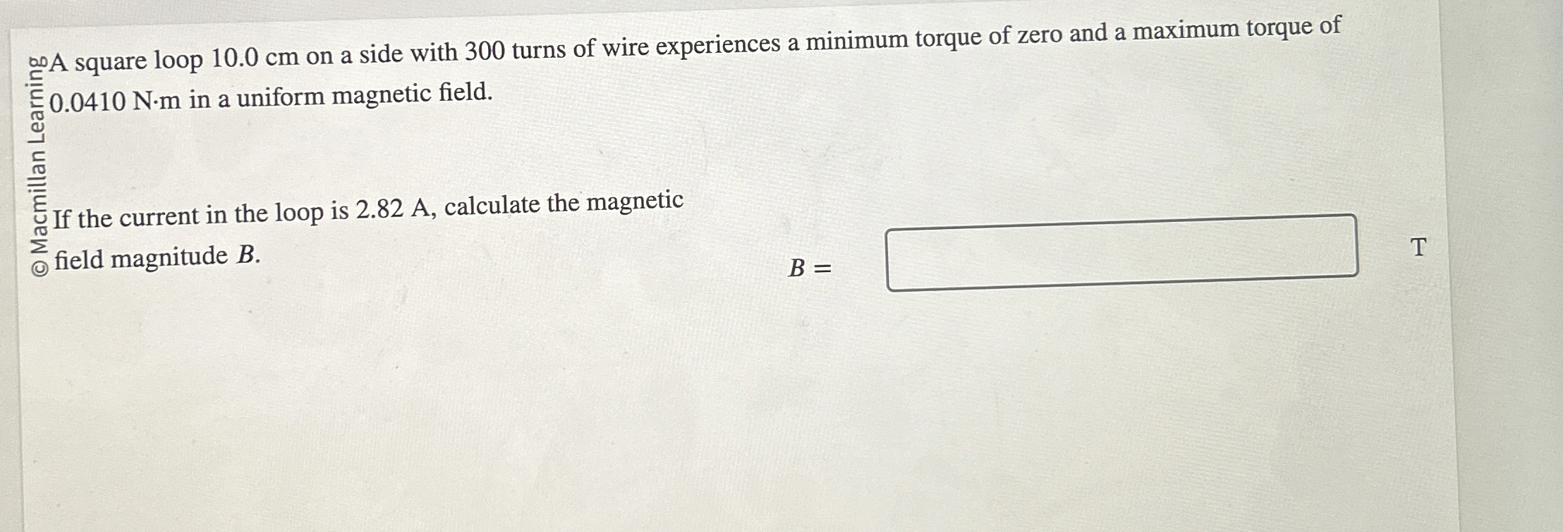 Solved A square loop 10.0 ﻿cm on a side with 300 ﻿turns of | Chegg.com