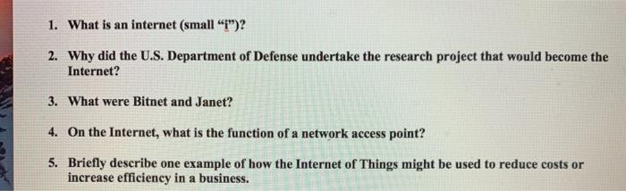 Solved 1. What is an internet (small "1")? 2. Why did the | Chegg.com