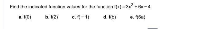 Solved Find the indicated function values for the function | Chegg.com