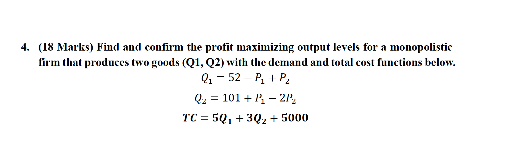 Solved Find and confirm the profit maximizing output levels | Chegg.com