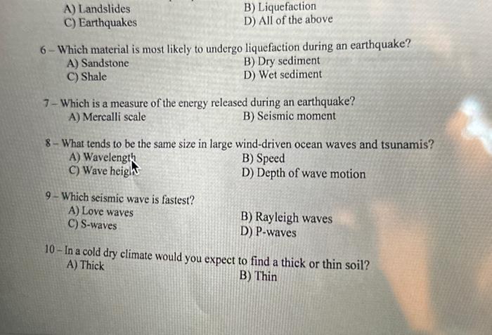 Solved A) Landslides B) Liquefaction C) Earthquakes D) All | Chegg.com