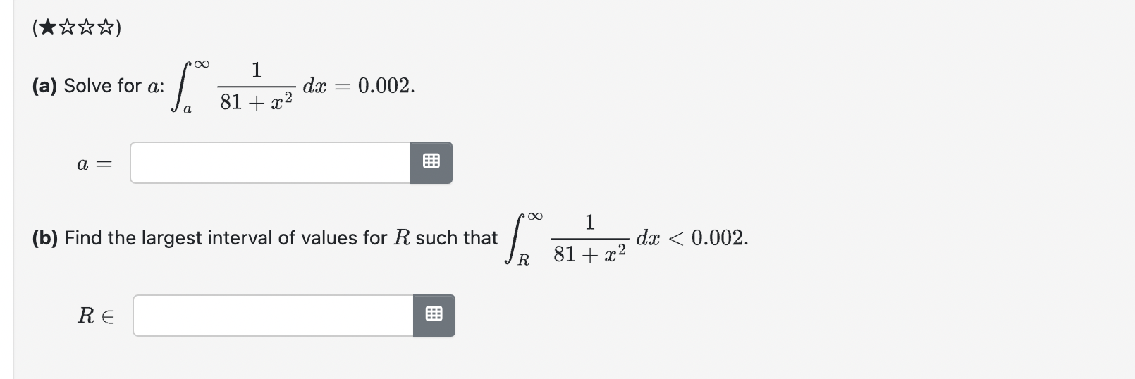 Solved (大ちちち)(a) ﻿Solve for a ﻿: ∫a∞181+x2dx=0.002.a=(b) | Chegg.com