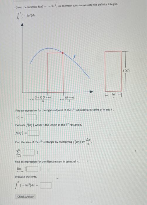 Solved Given the function f(x)=−5x2, use Riemann sums to | Chegg.com