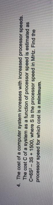 Solved 4. The cost of a computer system increases with | Chegg.com